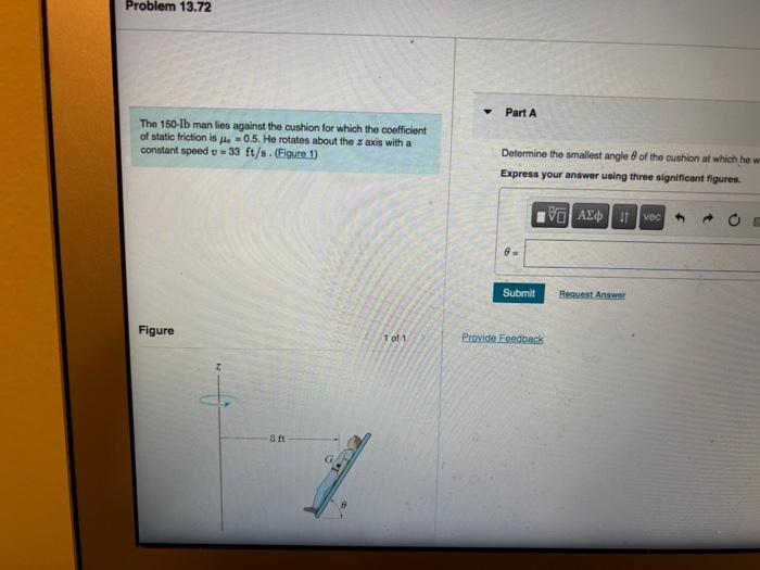 Solved The 150−Ib man lies against the cushion for which the | Chegg.com