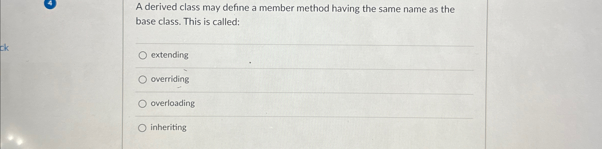 Solved A derived class may define a member method having the | Chegg.com