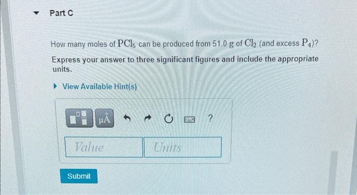 Solved Part B How many moles of PCls can be produced from | Chegg.com