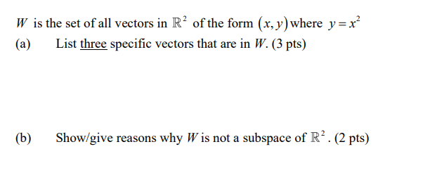 Solved W ﻿is the set of all vectors in R2 ﻿of the form (x,y) | Chegg.com