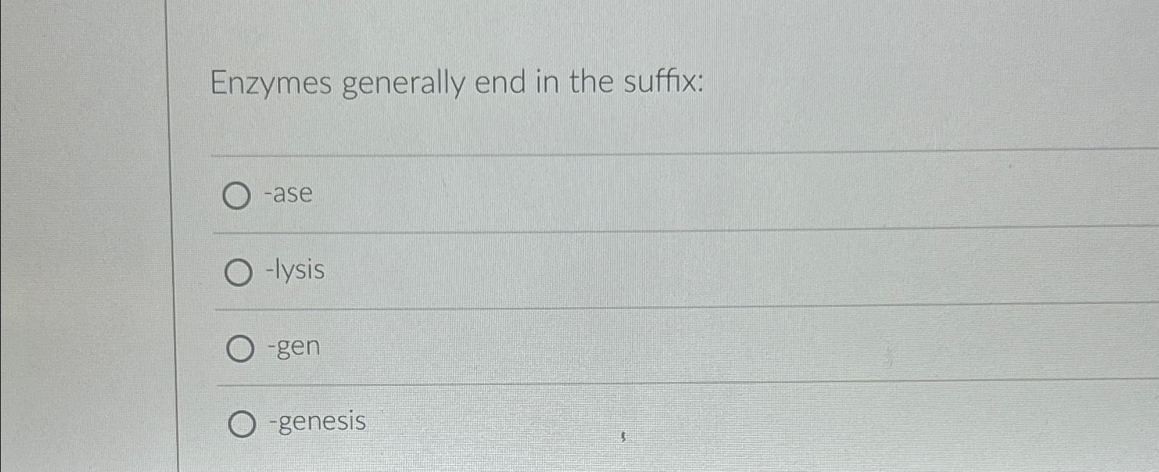 Solved Enzymes generally end in the | Chegg.com