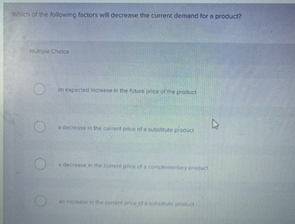 Solved Which of the following factors will decrease the | Chegg.com