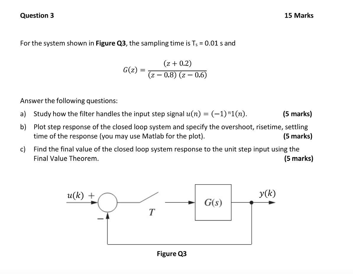 Question 3For the system shown in Figure Q3, ﻿the | Chegg.com