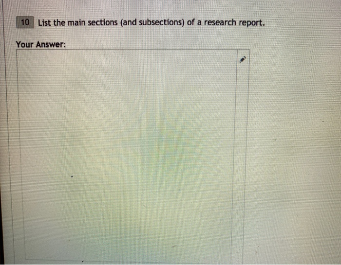 Solved 10 List the main sections (and subsections) of a | Chegg.com
