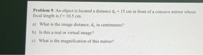 Solved Problem 9. An object is located a distance d0=15 cm | Chegg.com