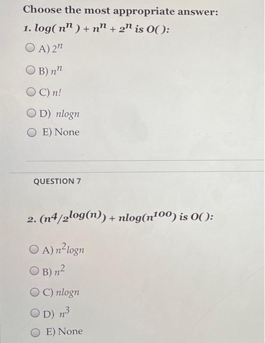 Solved Choose the most appropriate answer: 1. log(nn)+nn+2n | Chegg.com