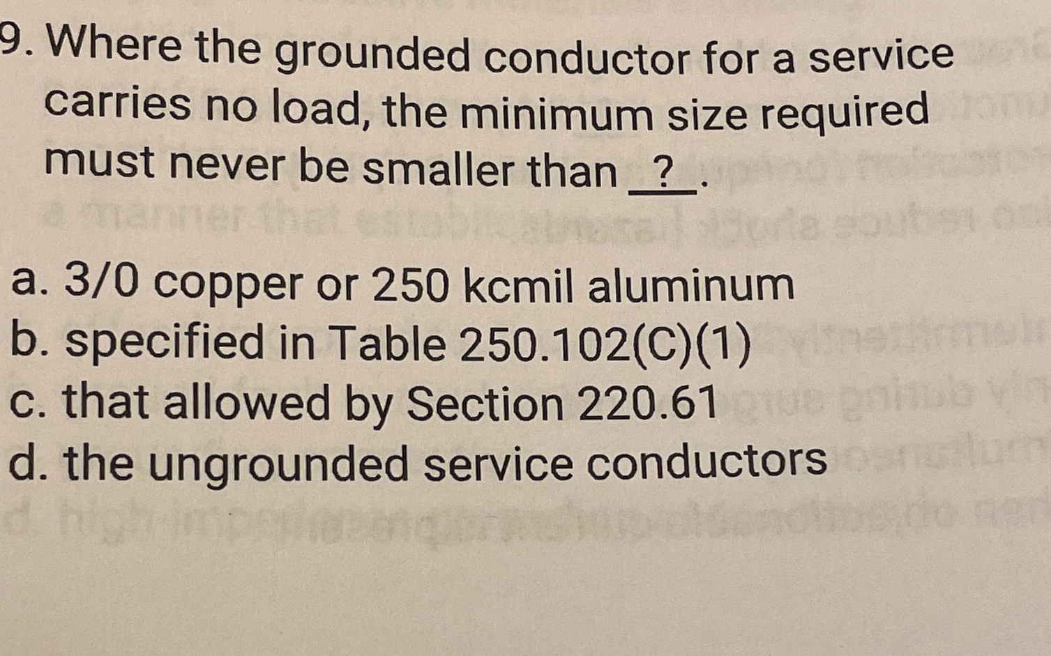 Solved Where the grounded conductor for a service carries no | Chegg.com