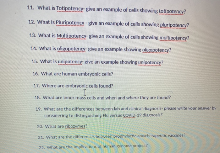 Solved 11. What is Totipotency-give an example of cells | Chegg.com