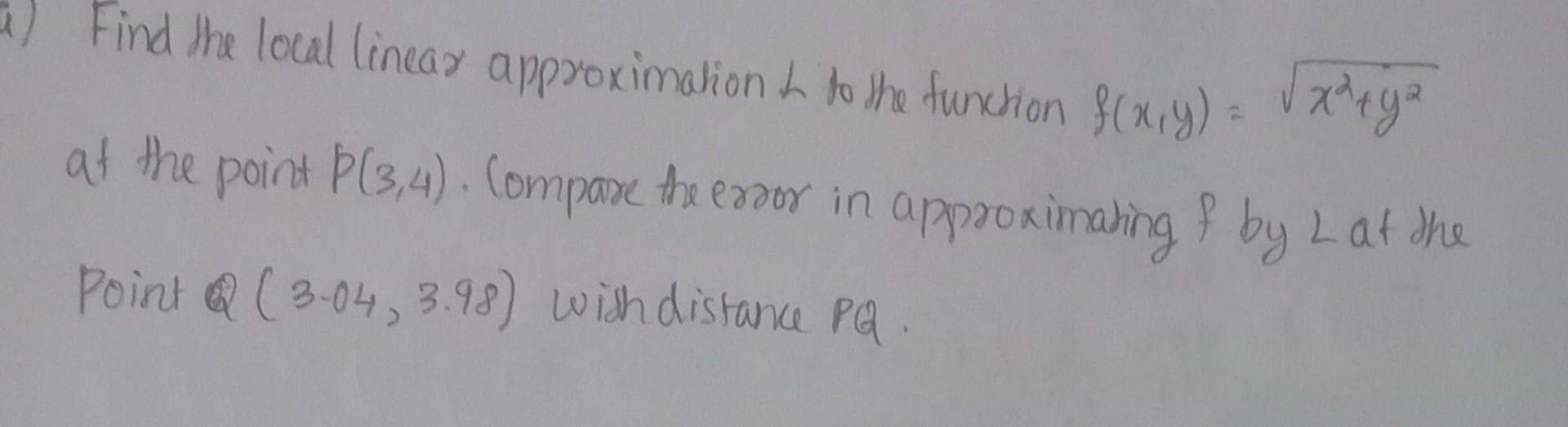 Solved Find the local linear approximation α to the function | Chegg.com