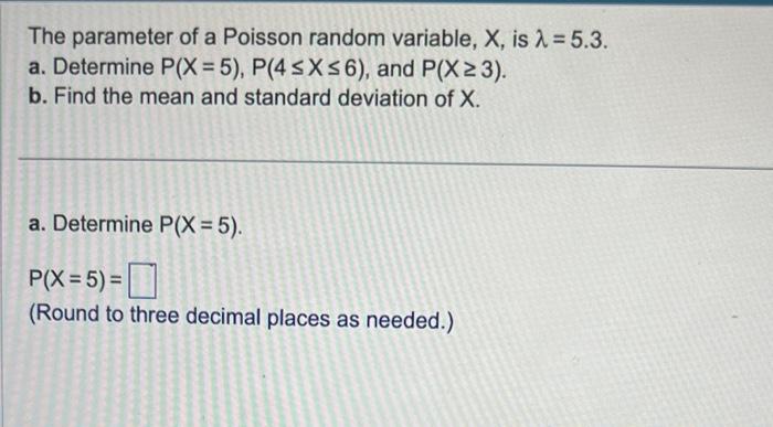Solved The parameter of a Poisson random variable, X, is | Chegg.com