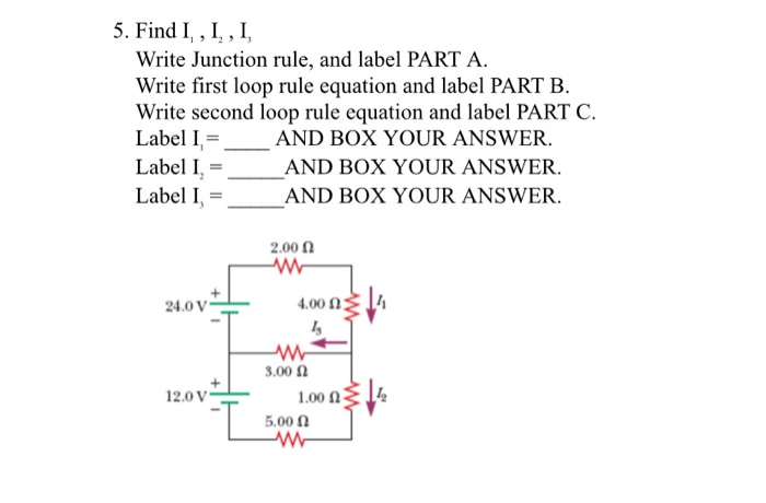 Solved 5. Find I,,1,1, Write Junction rule, and label PART | Chegg.com