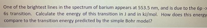 Solved One of the brightest lines in the spectrum of barium | Chegg.com