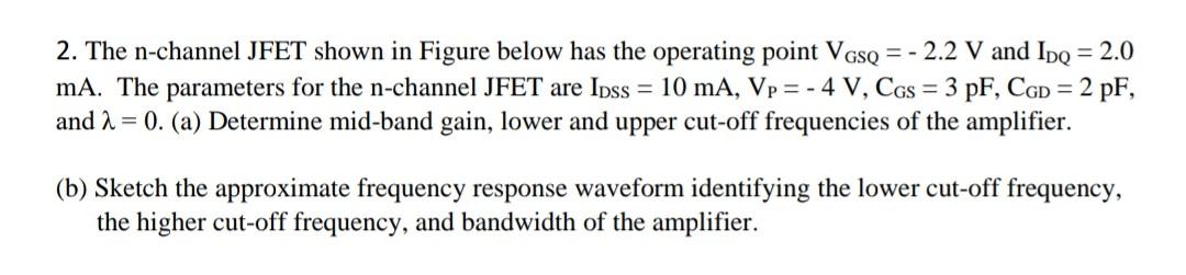 2. The n-channel JFET shown in Figure below has the | Chegg.com