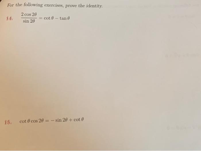 Solved For the following exercises, prove the identity. 2 | Chegg.com