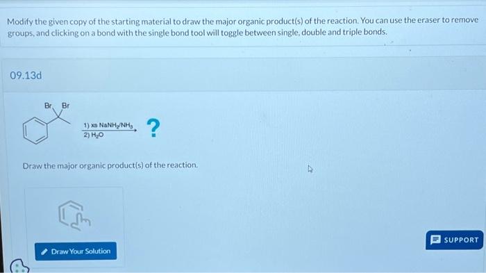 Solved Modify the given copy of the starting material to | Chegg.com