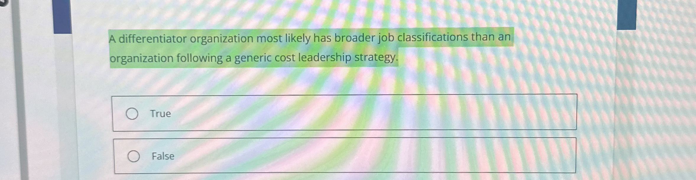 Solved A differentiator organization most likely has broader | Chegg.com