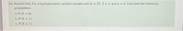 Solved 62. Assume that \\( X \\) is a hypergeometric random | Chegg.com