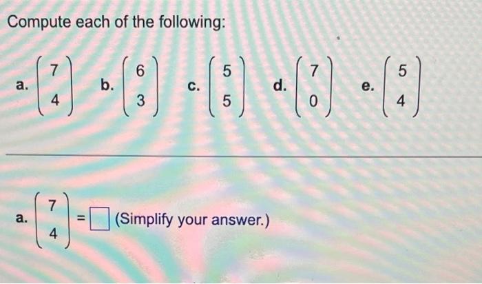 Solved Compute each of the following: a. (74) b. (63) c. | Chegg.com