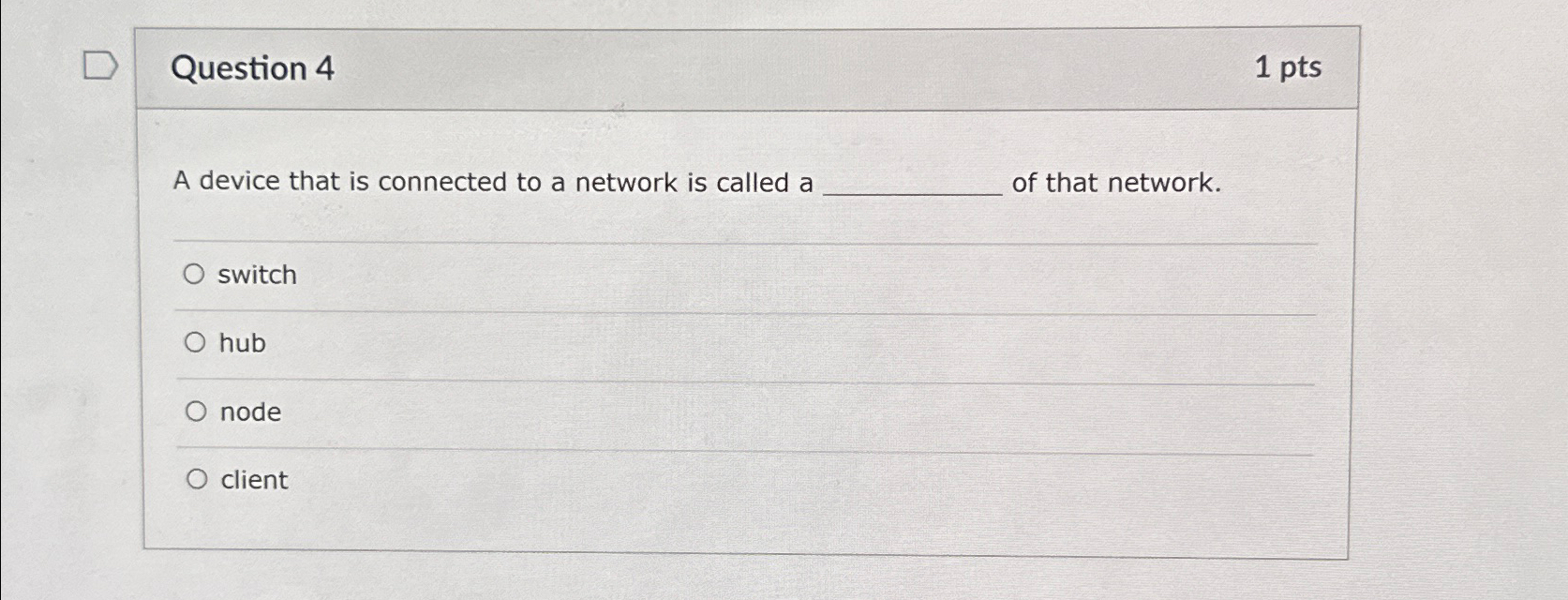 Solved Question 41ptsA device that is connected to a network | Chegg.com