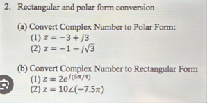 Solved Rectangular and polar form conversion(a) ﻿Convert | Chegg.com