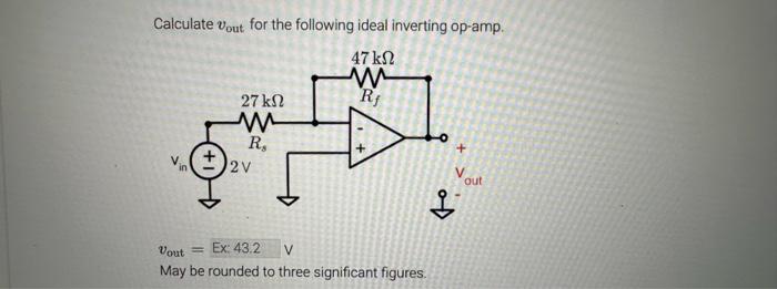 Solved Calculate vout for the following ideal inverting | Chegg.com