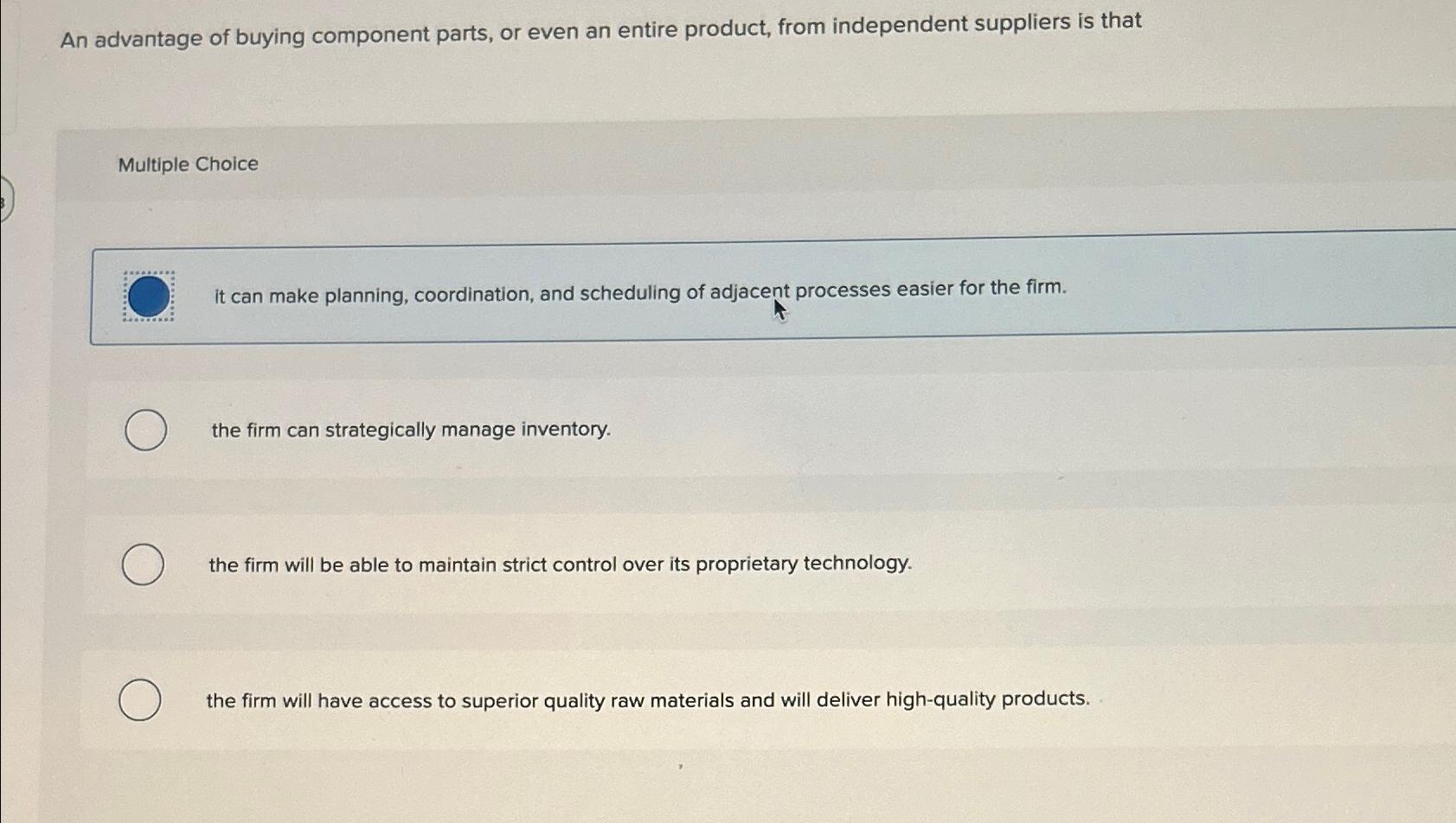 Solved An advantage of buying component parts, or even an | Chegg.com