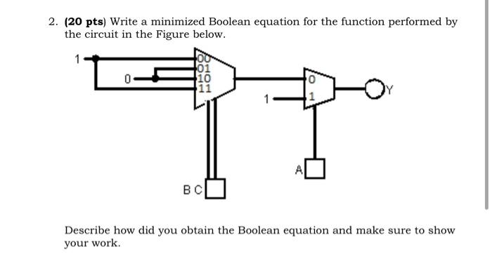Solved 2. (20 pts) Write a minimized Boolean equation for | Chegg.com