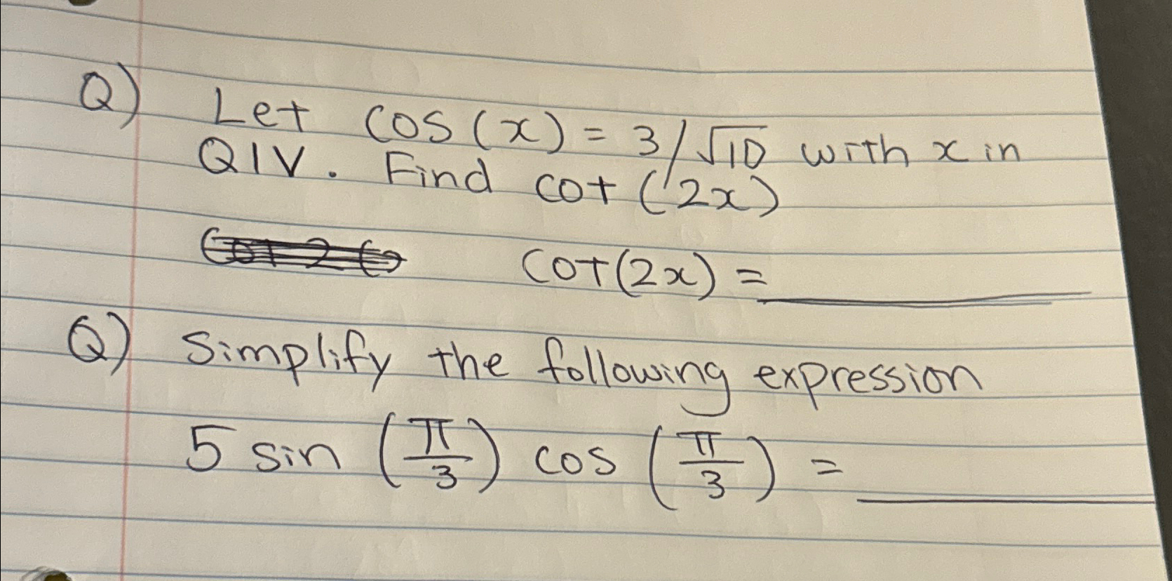Solved Q) ﻿Let cos(x)=3102 ﻿with x ﻿in Q|V. ﻿Find | Chegg.com