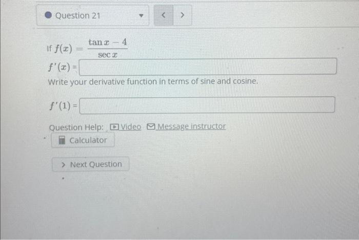 Solved If f(x)=⋯tanx−4 f′(x Write your derivative function | Chegg.com
