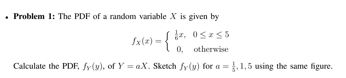 Solved show all steps to solveProblem 1: The PDF of a random | Chegg.com
