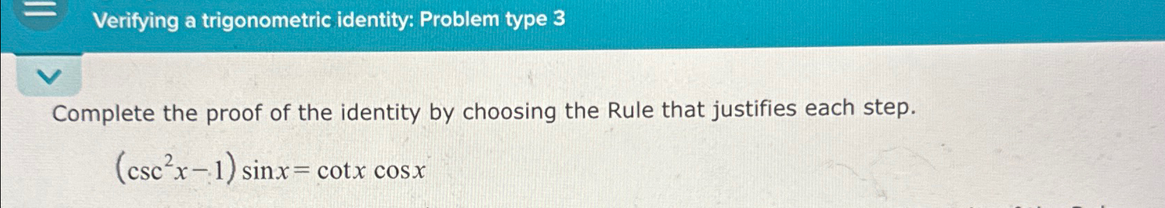 Solved Verifying a trigonometric identity: Problem type | Chegg.com