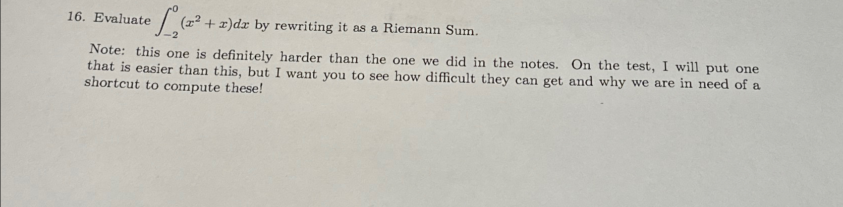 Solved Evaluate ∫-20(x2+x)dx ﻿by rewriting it as a Riemann | Chegg.com