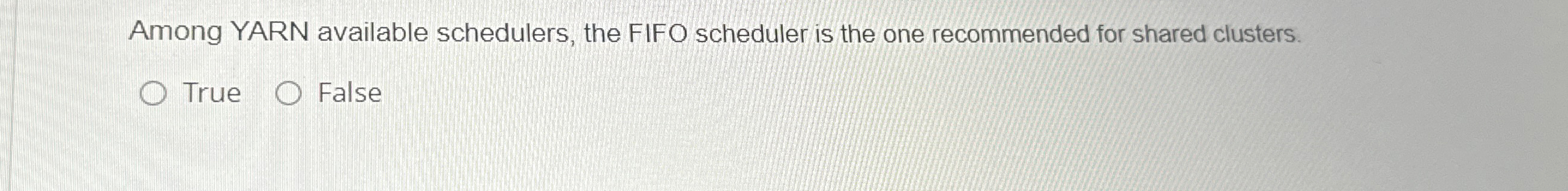 Solved Among YARN available schedulers, the FIFO scheduler | Chegg.com