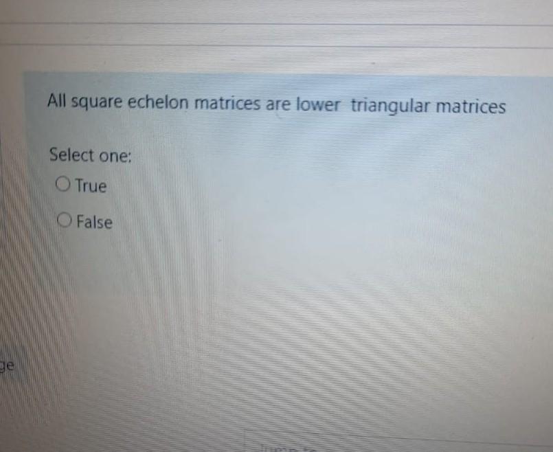 Solved All square echelon matrices are lower triangular | Chegg.com