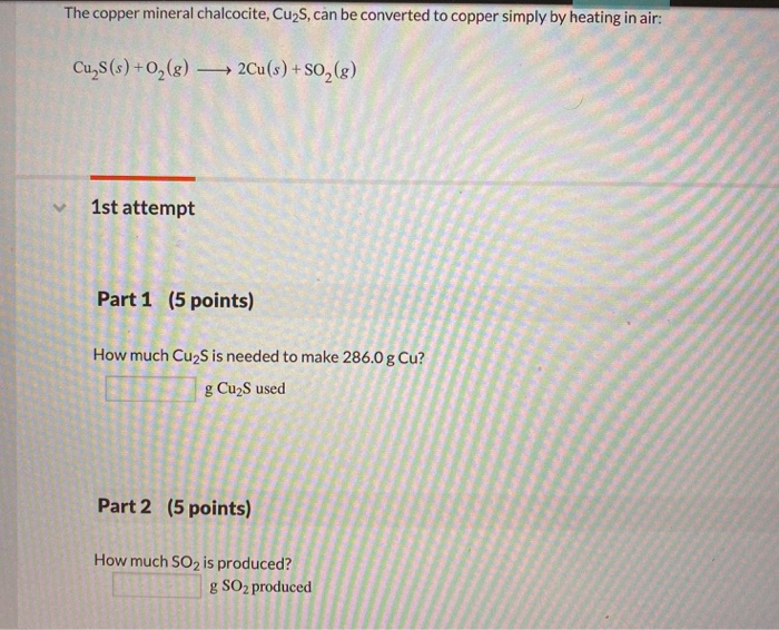 Solved The copper mineral chalcocite, Cu2S, can be converted | Chegg.com