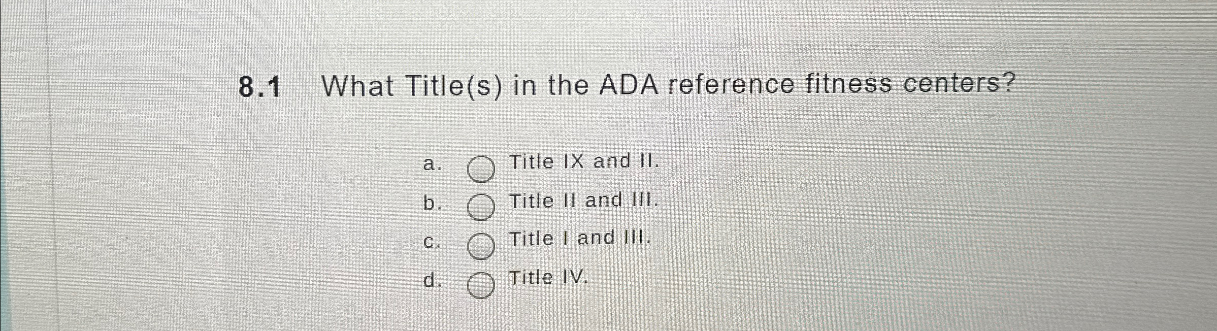 Solved 8.1 ﻿What Title(s) ﻿in the ADA reference fitness | Chegg.com