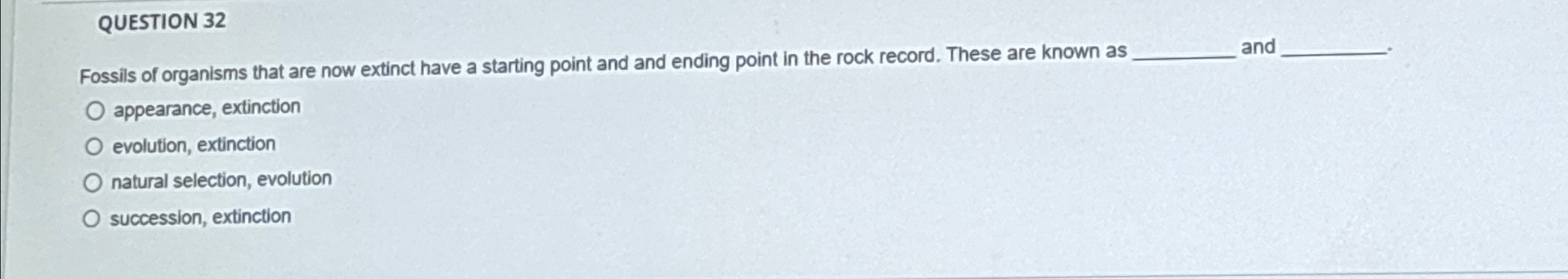 Solved QUESTION 32Fossils of organisms that are now extinct | Chegg.com