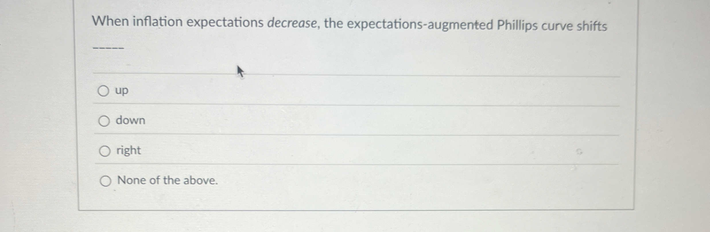 Solved When inflation expectations decrease, the | Chegg.com