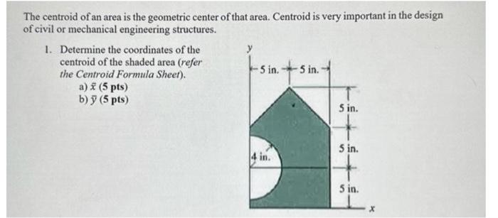 Solved The centroid of an area is the geometric center of | Chegg.com