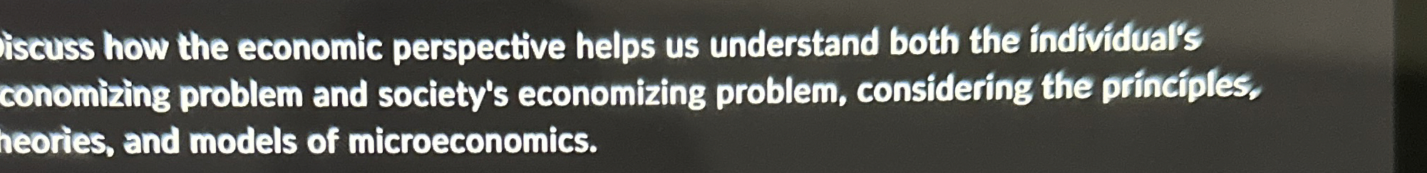 Solved iscuss how the economic perspective helps us | Chegg.com