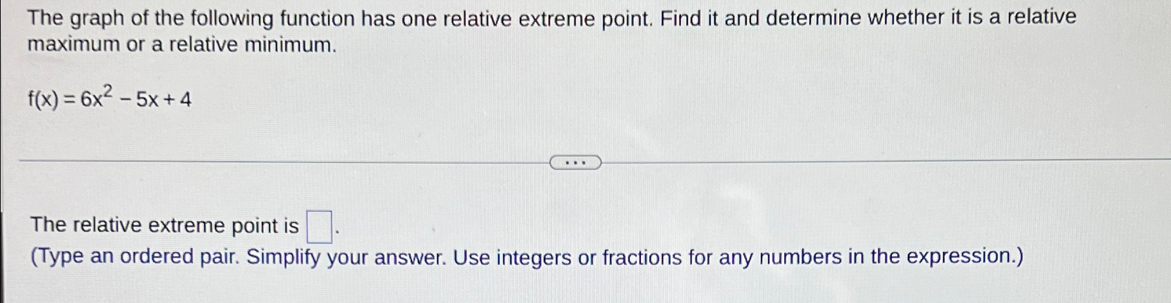 Solved The graph of the following function has one relative | Chegg.com