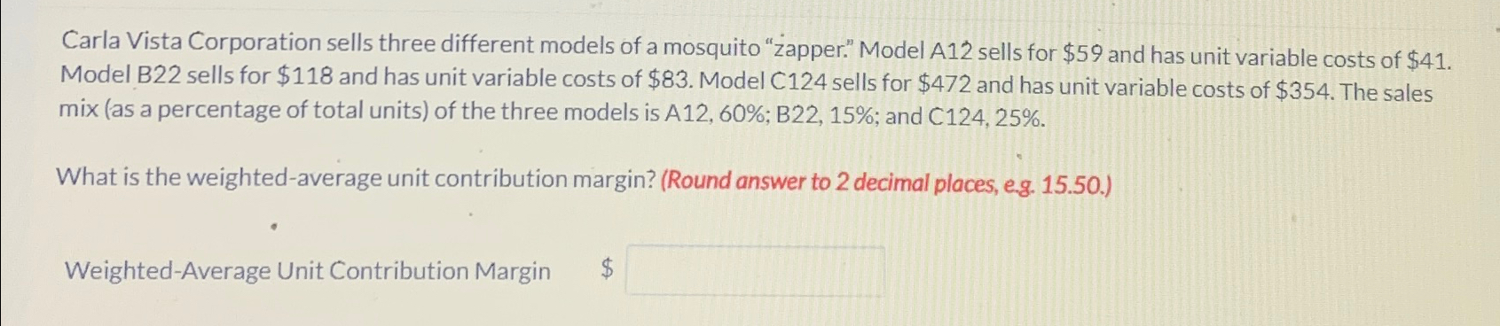 Solved Carla Vista Corporation sells three different models | Chegg.com