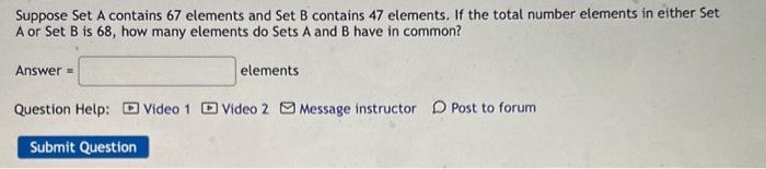 Solved Suppose Set A contains 67 elements and Set B contains | Chegg.com