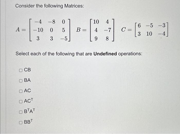 Solved Consider the following Matrices: | Chegg.com