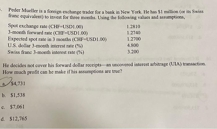 Solved Peder Mueller is a foreign exchange trader for a bank | Chegg.com
