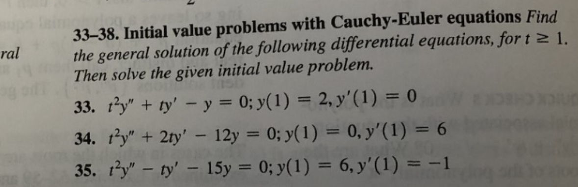 Solved 33-38. ﻿Initial value problems with Cauchy-Euler | Chegg.com