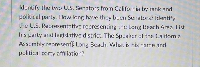 Solved Identify the two U.S. Senators from California by | Chegg.com