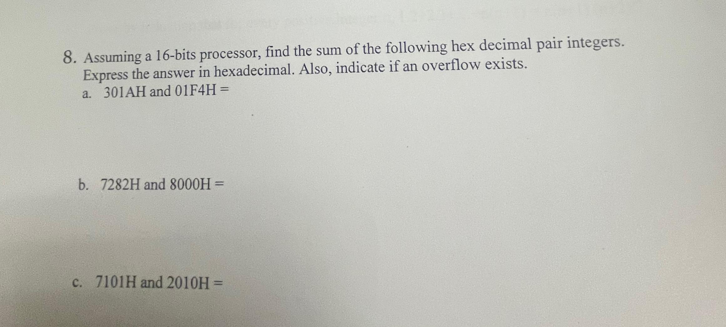 Solved Assuming a 16-bits processor, find the sum of the | Chegg.com