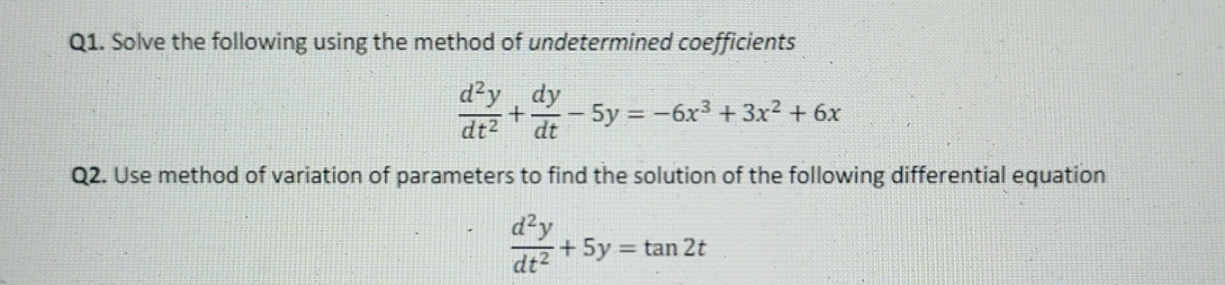 Solved Q1. ﻿Solve the following using the method of | Chegg.com