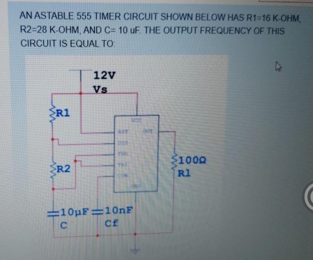 Solved AN ASTABLE 555 TIMER CIRCUIT SHOWN BELOW HAS R1=16 | Chegg.com
